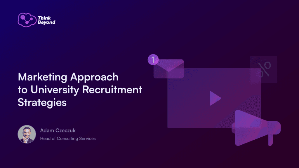 Marketing Approach to University Recruitment Strategies