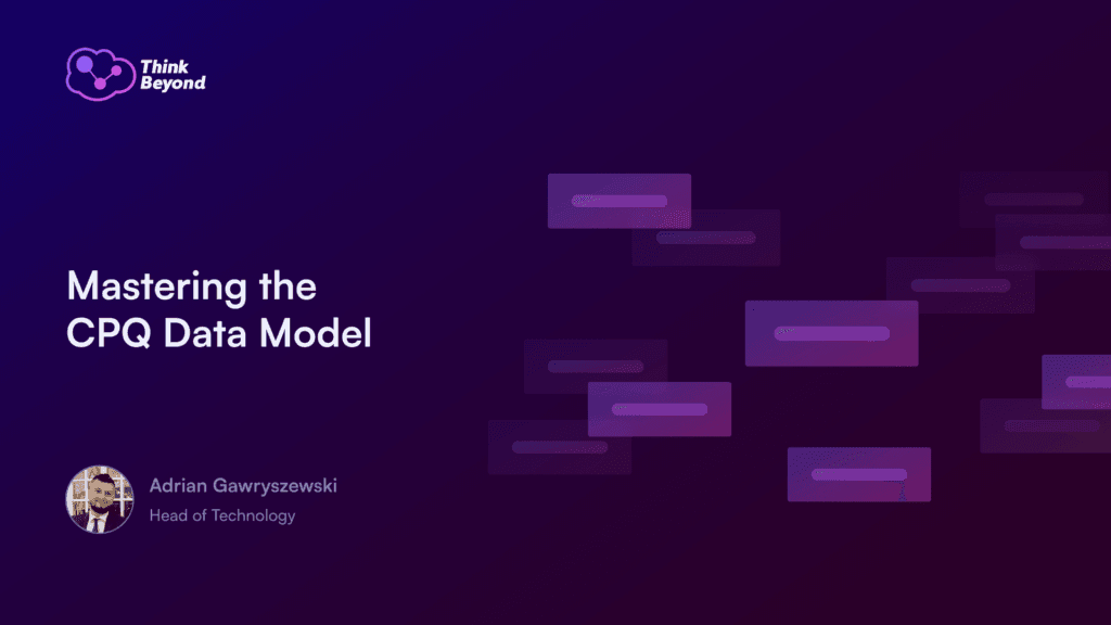 Mastering The Cpq Data Model