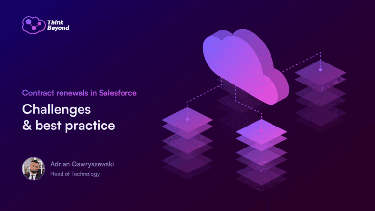 Contract renewals in Salesforce: challenges & best practice